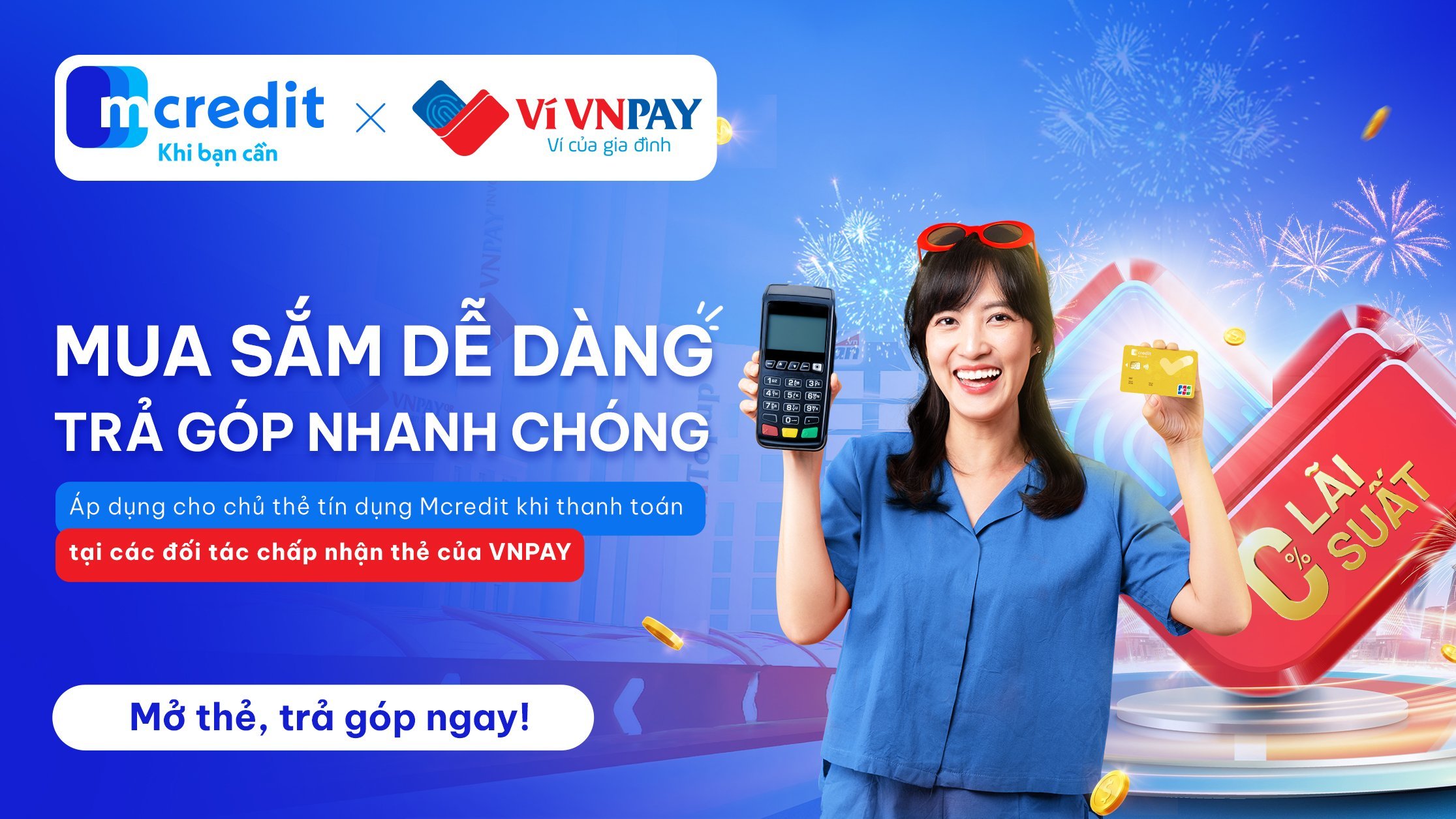 Trả góp 0% lãi suất dành cho chủ thẻ tín dụng Mcredit tại các đối tác chấp nhận thẻ của VNPAY